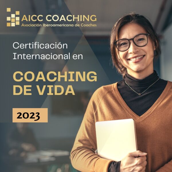 Certificación Internacional en Coaching de Vida 2023 – AICC INSTITUTE®